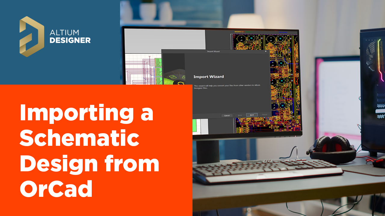 Creación de proyectos a partir de hojas OrCad y diseño de PCB de Mentor Graphics | Altium